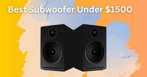 Top 10 Best Subwoofer Under $1500 (REVEALED!) 2026 » LoyalAudio